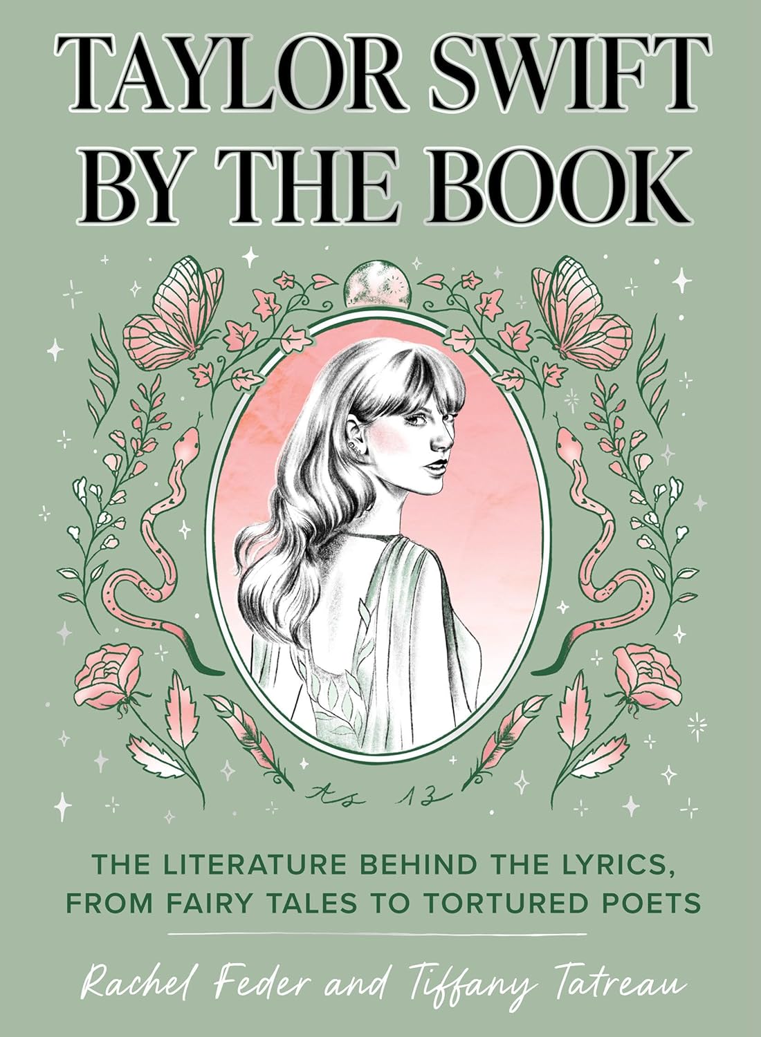 Taylor Swift by the Book: The Literature Behind the Lyrics, from Fairy ...